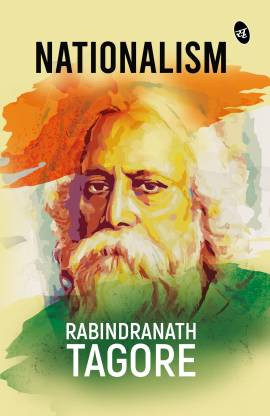 The Idea of ‘Nation’ and the Paradigm of Rabindranath Tagore’s ...
